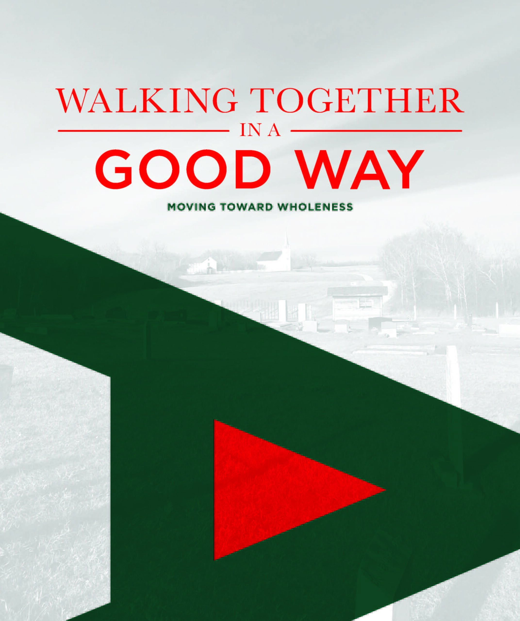 Walking Together in a Good Way - CBM - Canadian Baptist Ministries