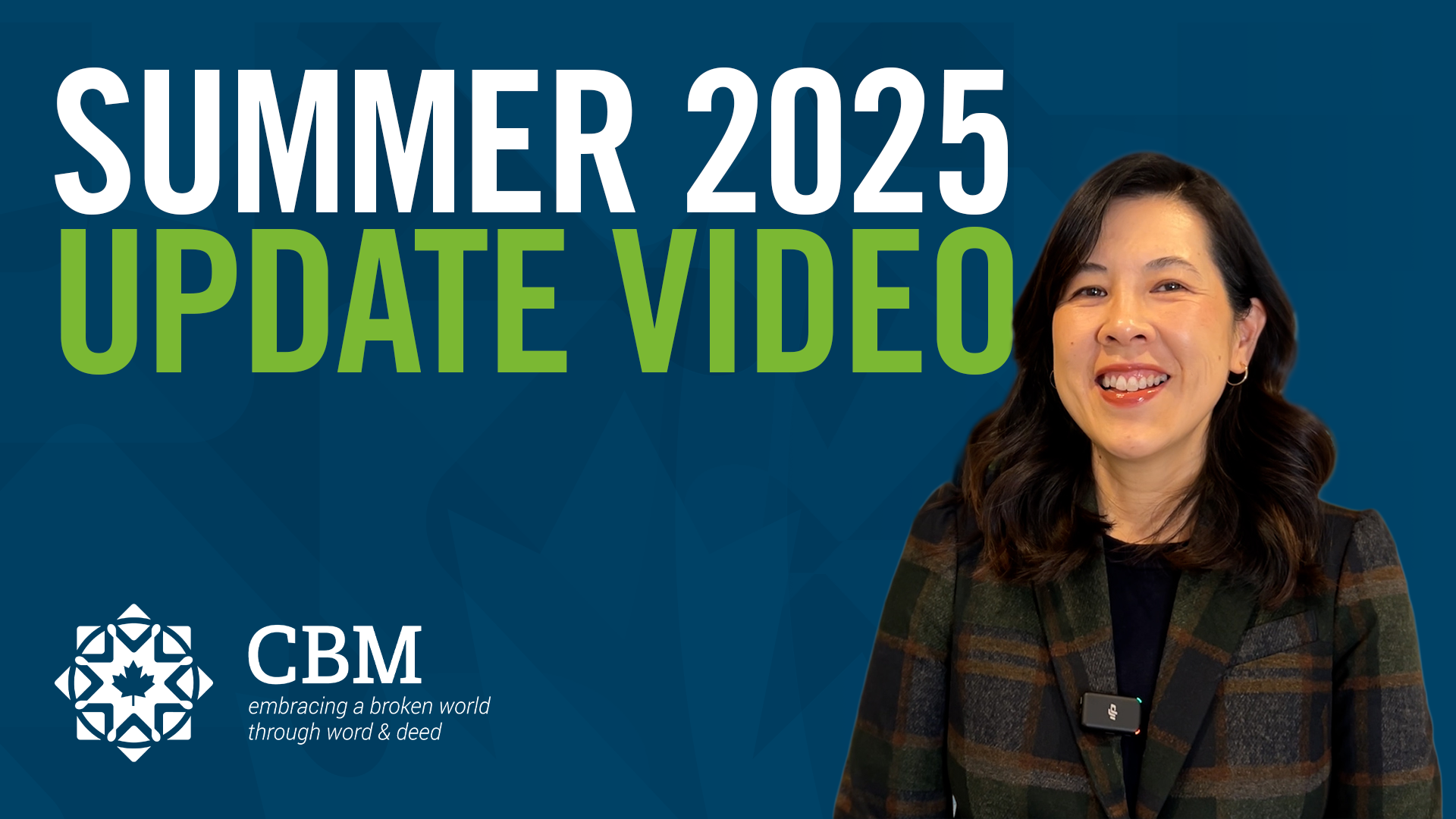 CBM Summer 2025 Update Video - CBM - Canadian Baptist Ministries
